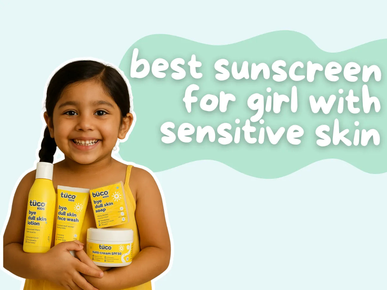 Best Sunscreens for Young Girls with Sensitive Skin: Gentle and ...