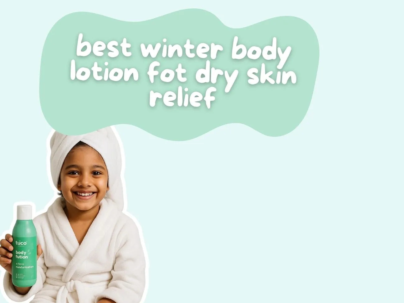 Best Body Lotion for Kids for Winter for Dry Skin Relief and Comfort ...